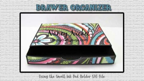 Drawer Organizer by Nancy – Simply Crafty SVGs